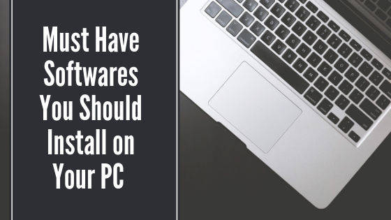 26 Must Have Software You Should Install on Your PC - SaaSworthy Blog