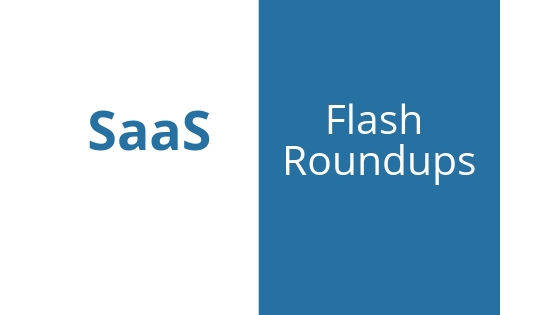 SaaS Flash Round-Ups - SaaSworthy Blog