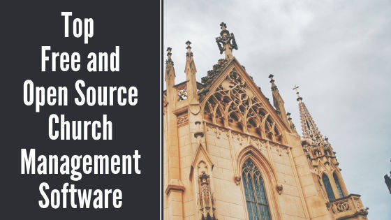 Top 5 Free and Open Source Church Management Software in 2020 ...