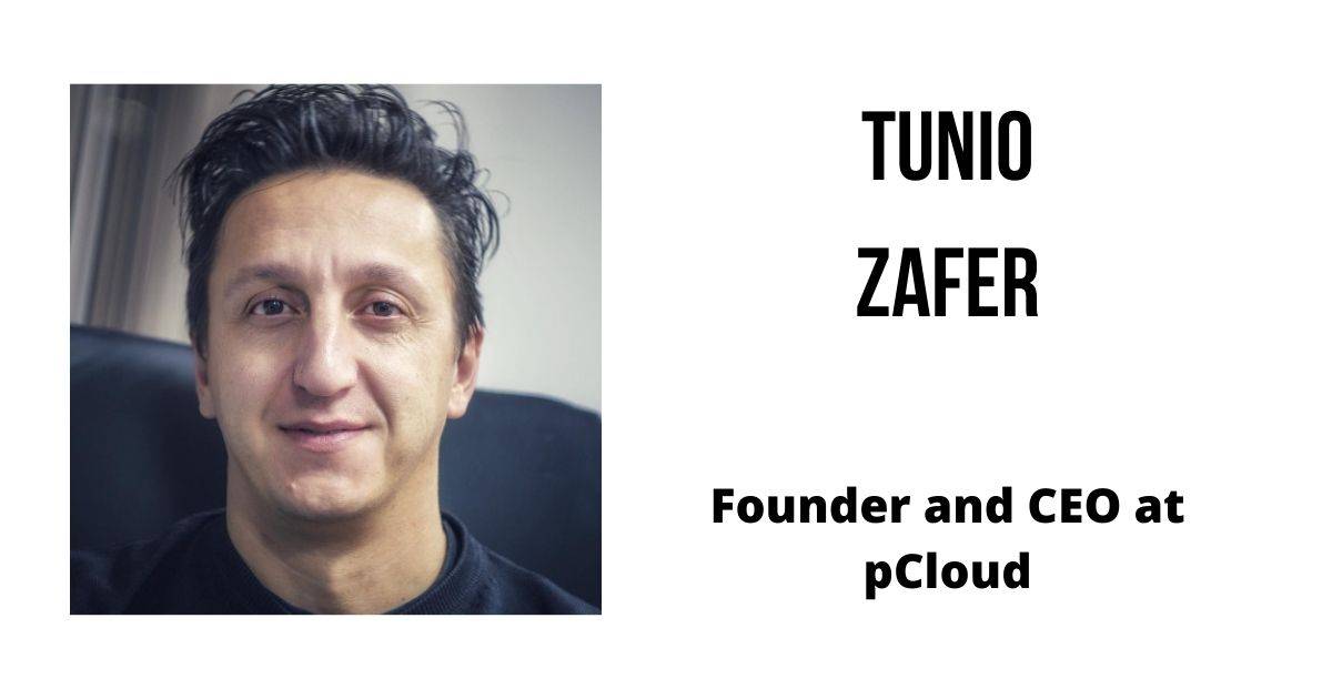 Interview with Tunio Zafer, founder and CEO at pCloud - SaaSworthy Blog ...