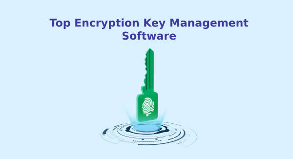 Top 10 Encryption Key Management Software in 2022 - SaaSworthy Blog ...