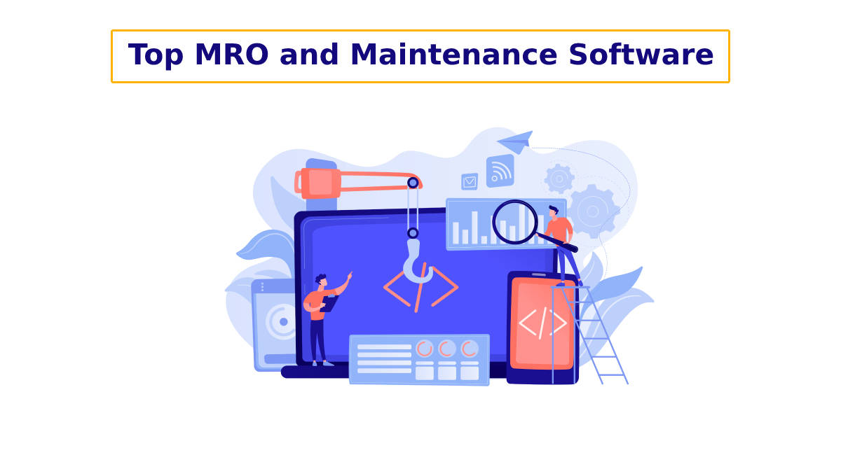 Top 7 MRO and Maintenance Software in 2022 - SaaSworthy Blog | Top ...