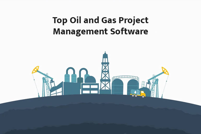 Top 5 Oil and Gas Project Management Software in 2022 - SaaSworthy Blog ...