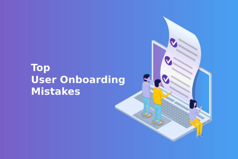 Top Ways to Avoid User Onboarding Mistakes - SaaSworthy Blog | Top ...
