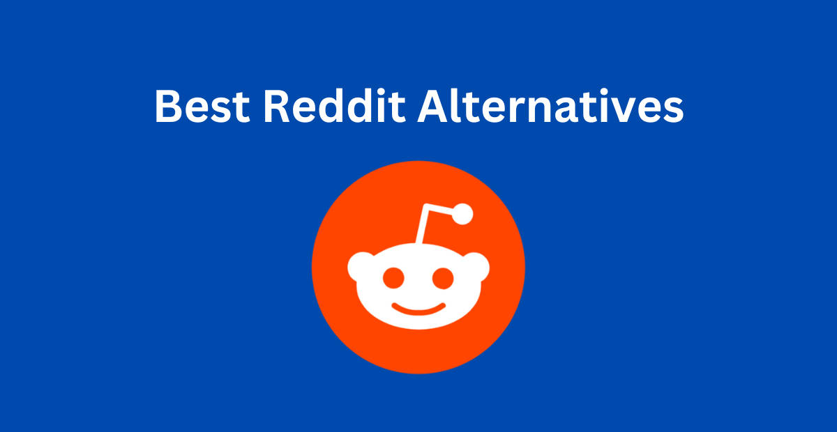Reddit Alternatives: 10 Best Apps or Sites Like Reddit to Use in 2024 ...