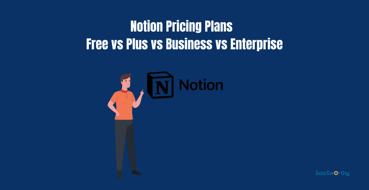 Notion Pricing Plans (2025): Free vs Plus vs Business vs Enterprise