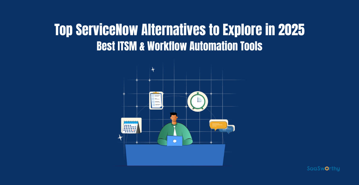 Top ServiceNow Alternatives: Best ITSM & Workflow Automation Tools