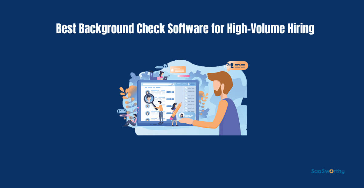Fastest and Most Reliable Background Check Software for High-Volume Hiring