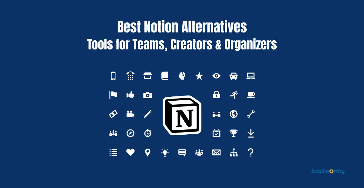 10 Best Notion Alternatives in 2025 [Free & Paid Options Compared]
