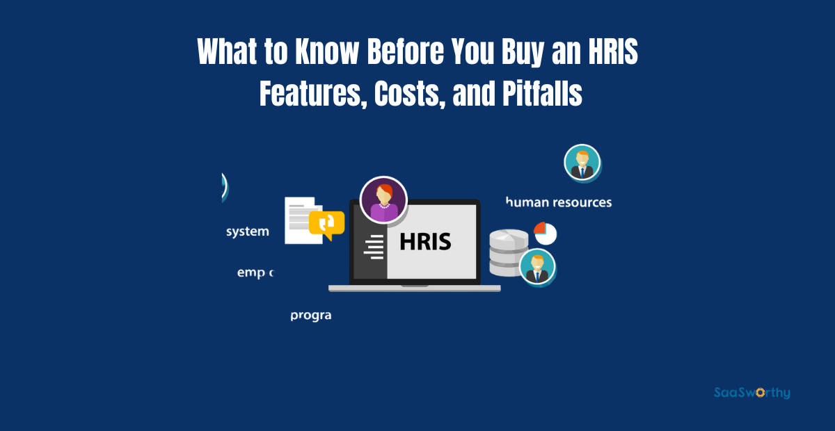 HRIS Buying Guide 2025: Features, Costs, and Common Pitfalls Explained
