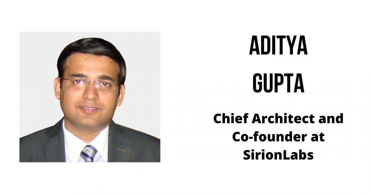 Interview with Aditya Gupta, Chief Architect and Co-founder at ...