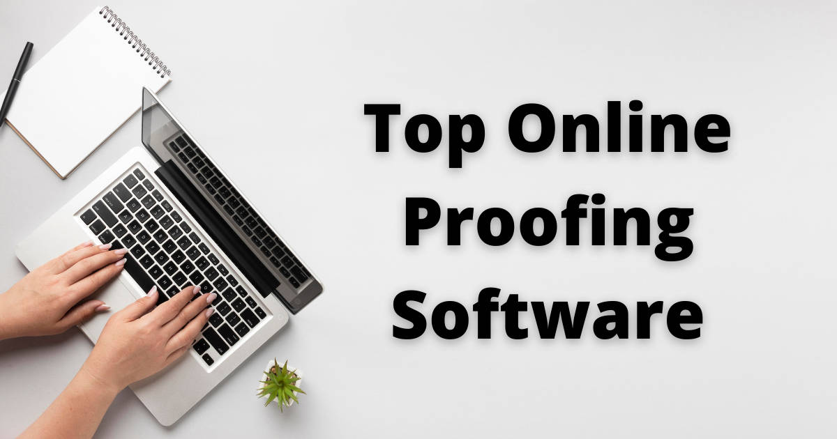 Top Online Proofing Software for Creators in 2021 - SaaSworthy Blog