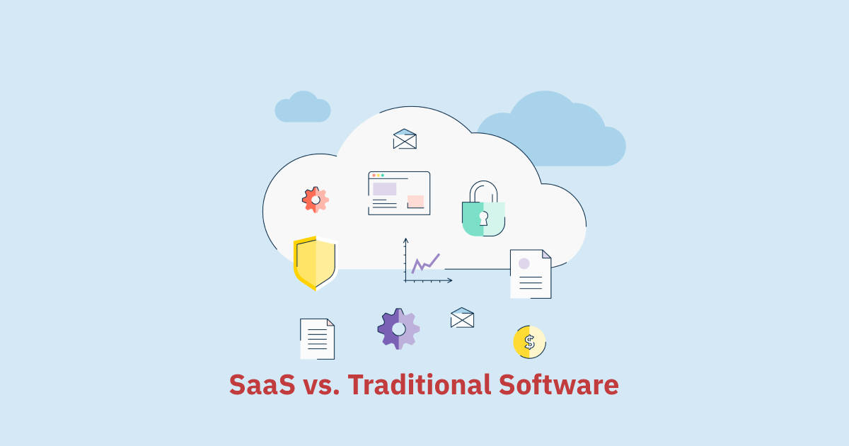 SaaS Vs Traditional Software, Which is Better to Make the Start-ups ...
