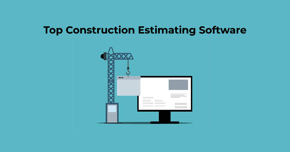 What is Construction Estimating Software? Key Features, Benefits, and ...