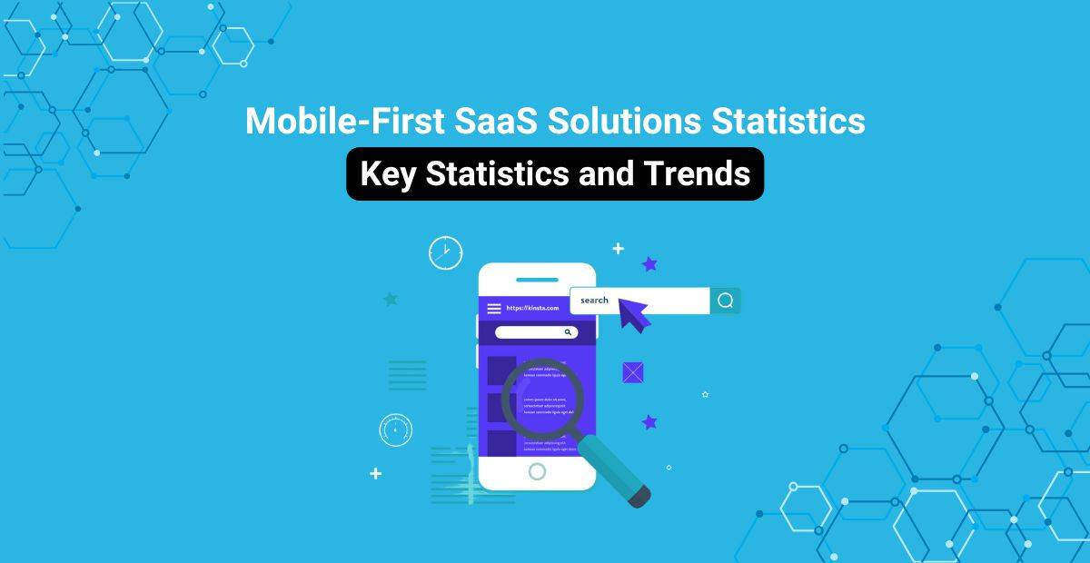Mobile-First SaaS Solutions Statistics to Watch Out for in 2025 - SaaSworthy Blog